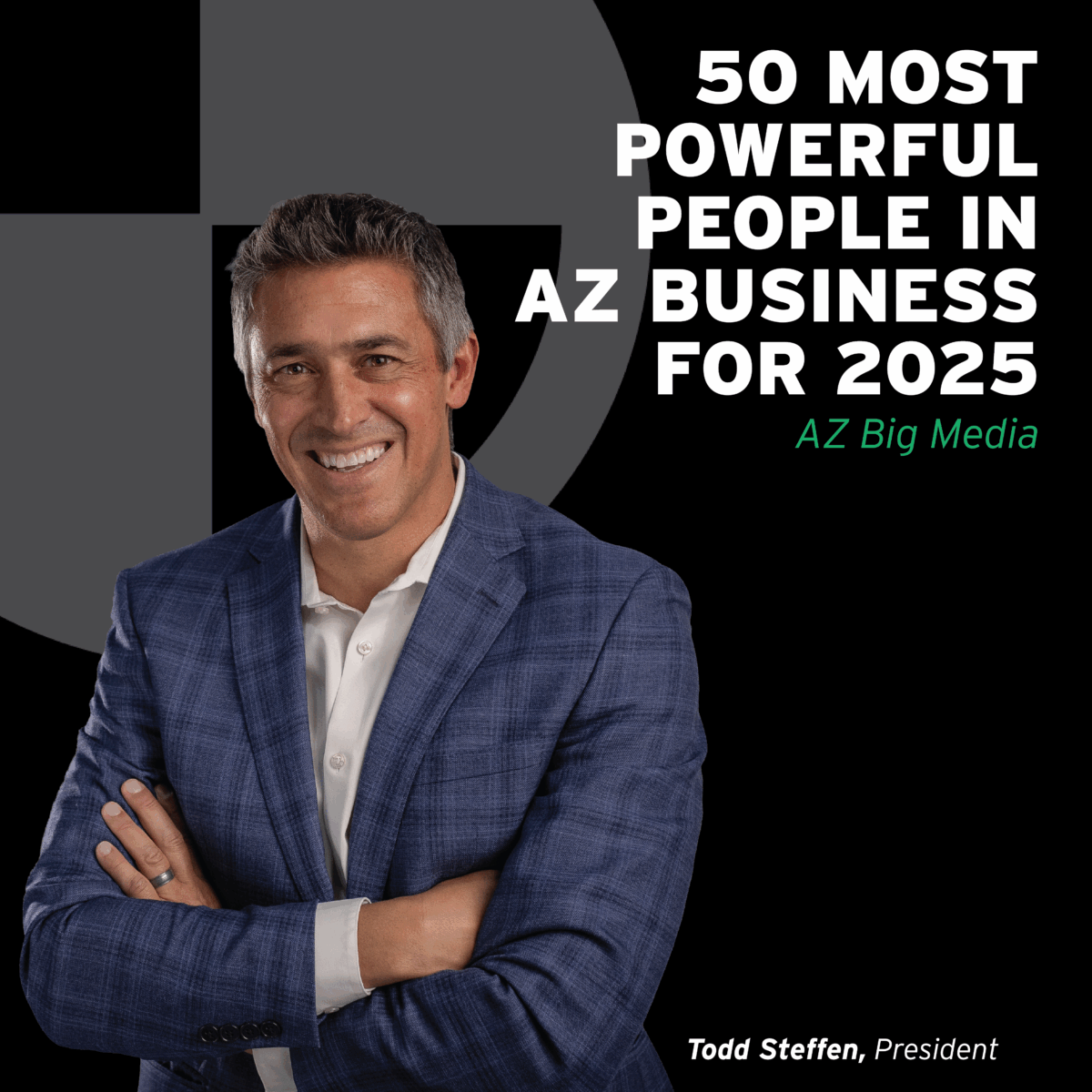 Todd Steffen has been named one of the 50 Most Powerful People in ...